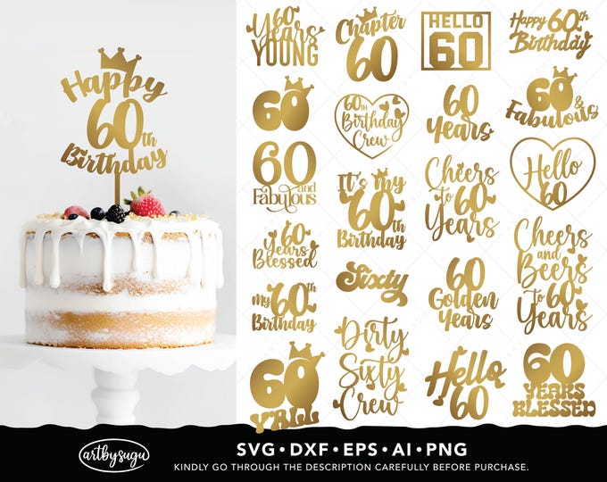 60th Birthday Cake Topper Svg Bundle, Cheers to 60 Years Png, 60 and ...