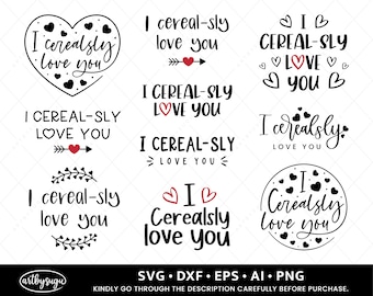 Cereal-sly Loved SVG, Cereal Bowl SVG, I Cerealsly Love You, Cereal ...