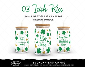 Kiss Me Im Highrish Glass Can Wrap Svg, St Patricks Day Libbey Wrap Svg ...