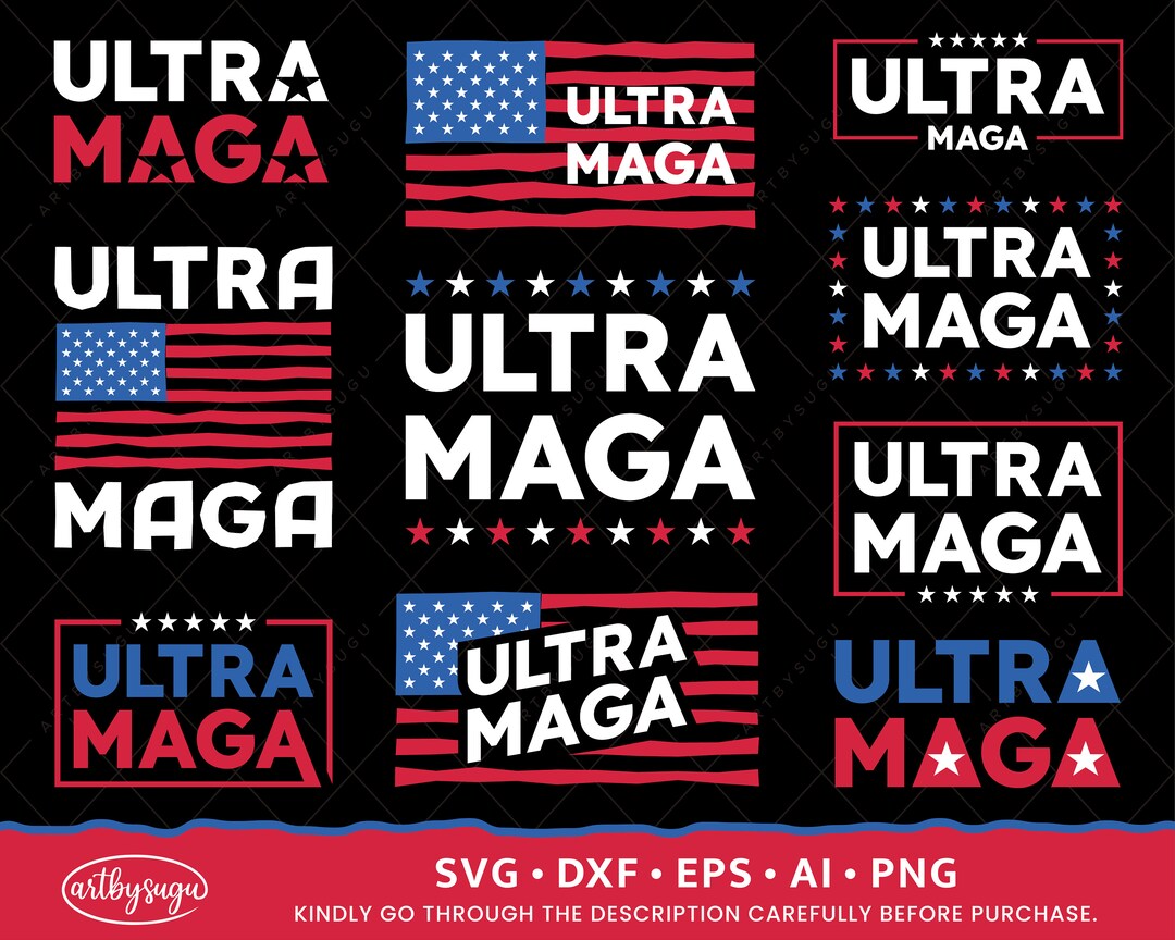 Ultra Maga SVG Bundle, Trump Maga Ultra SVG, Donald Trump SVG - Etsy