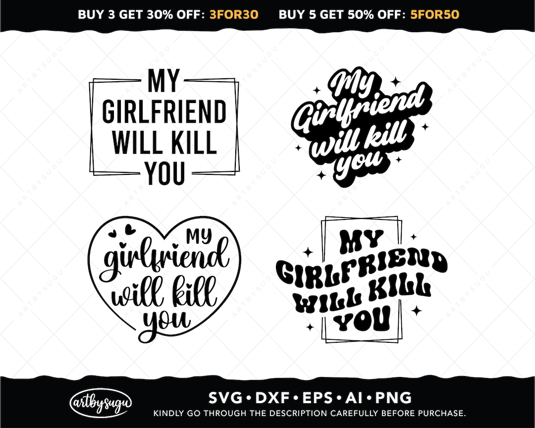 My Girlfriend Will Kill You Svg Bundle, Boyfriend Shirt Svg, Girlfriend ...
