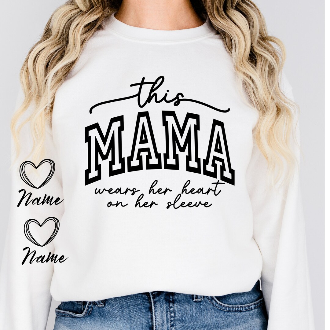 This Mama Wears Her Heart on Her Sleeve Svg, Png Files, Mom Valentine ...