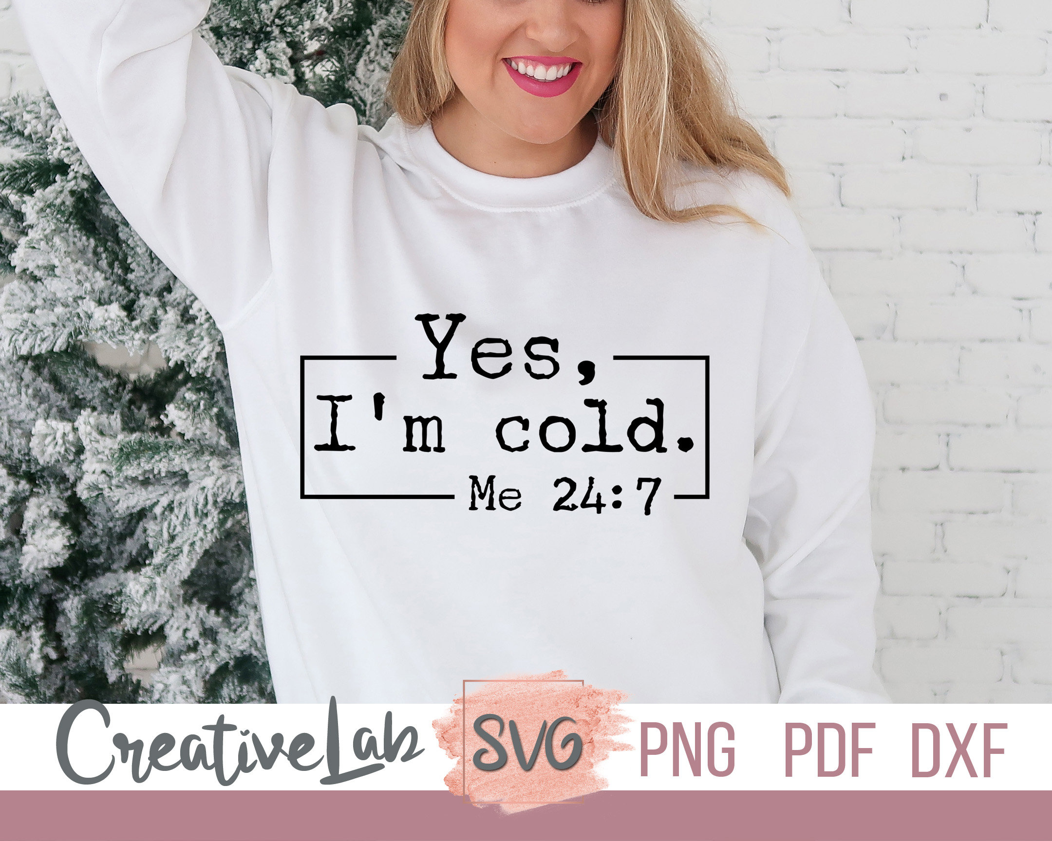 Scrapbooking Cold SVG Yes I am cold I love winter Winter Winter Sayings ...