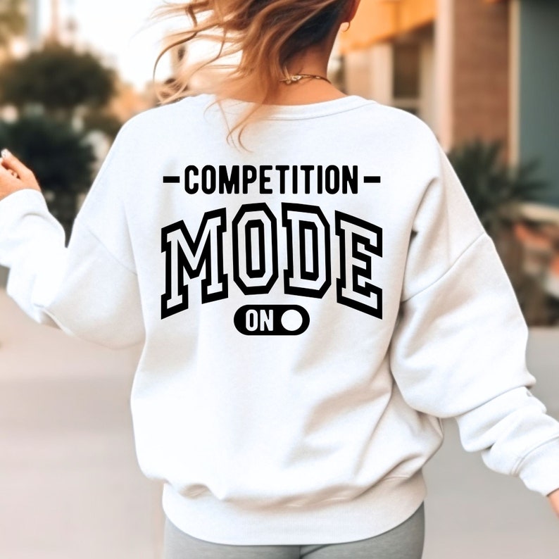 Competition Mode SVG PNG Files, Cheer Shirt Svg, Cheer Mom Svg ...
