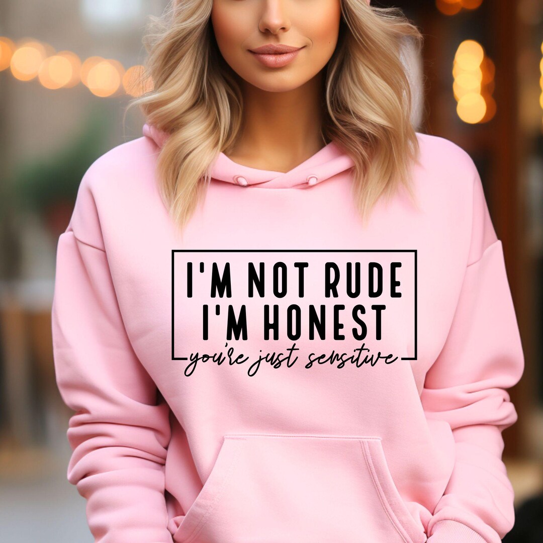 I Am Not Rude I Am Honest SVG, PNG Files, Snarky Humor Design, Funny ...