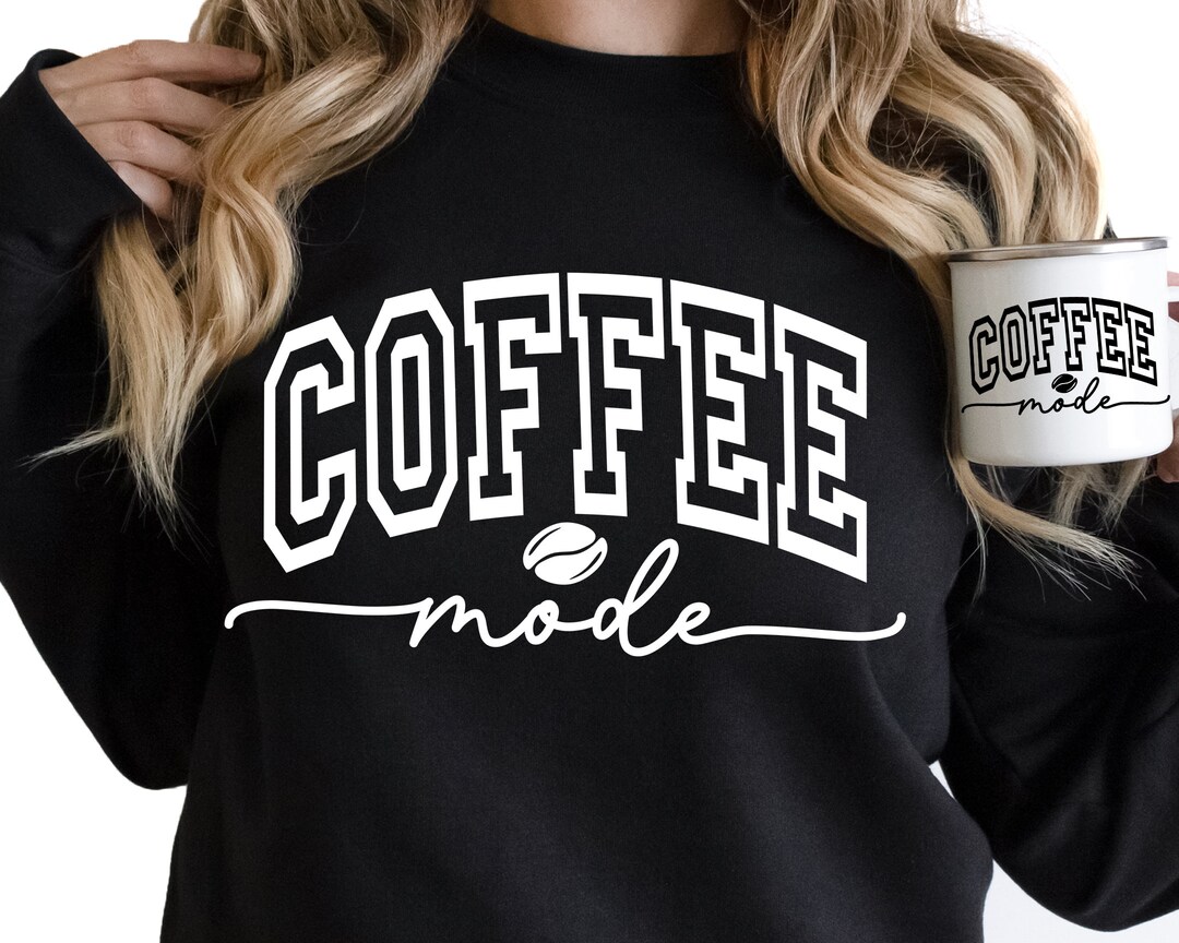 Coffee Mode Svg Png Dxf Files Coffee Lover Svg I Love Coffee Etsy 