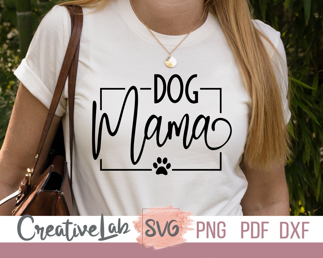 Dog Mama Svg Png Dxf Files for Cricut and Sublimation Dog Mom - Etsy