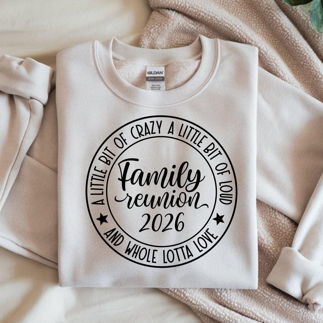 Family Reunion 2026 SVG, PNG Files, A Little Bit of Crazy A Little Bit of Loud, Reunion Shirt ...