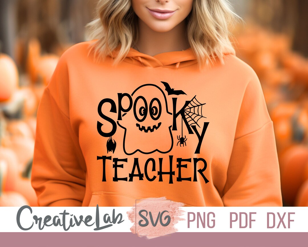 Spooky Teacher SVG PNG DXF Files for Cricut and Sublimation, Halloween ...
