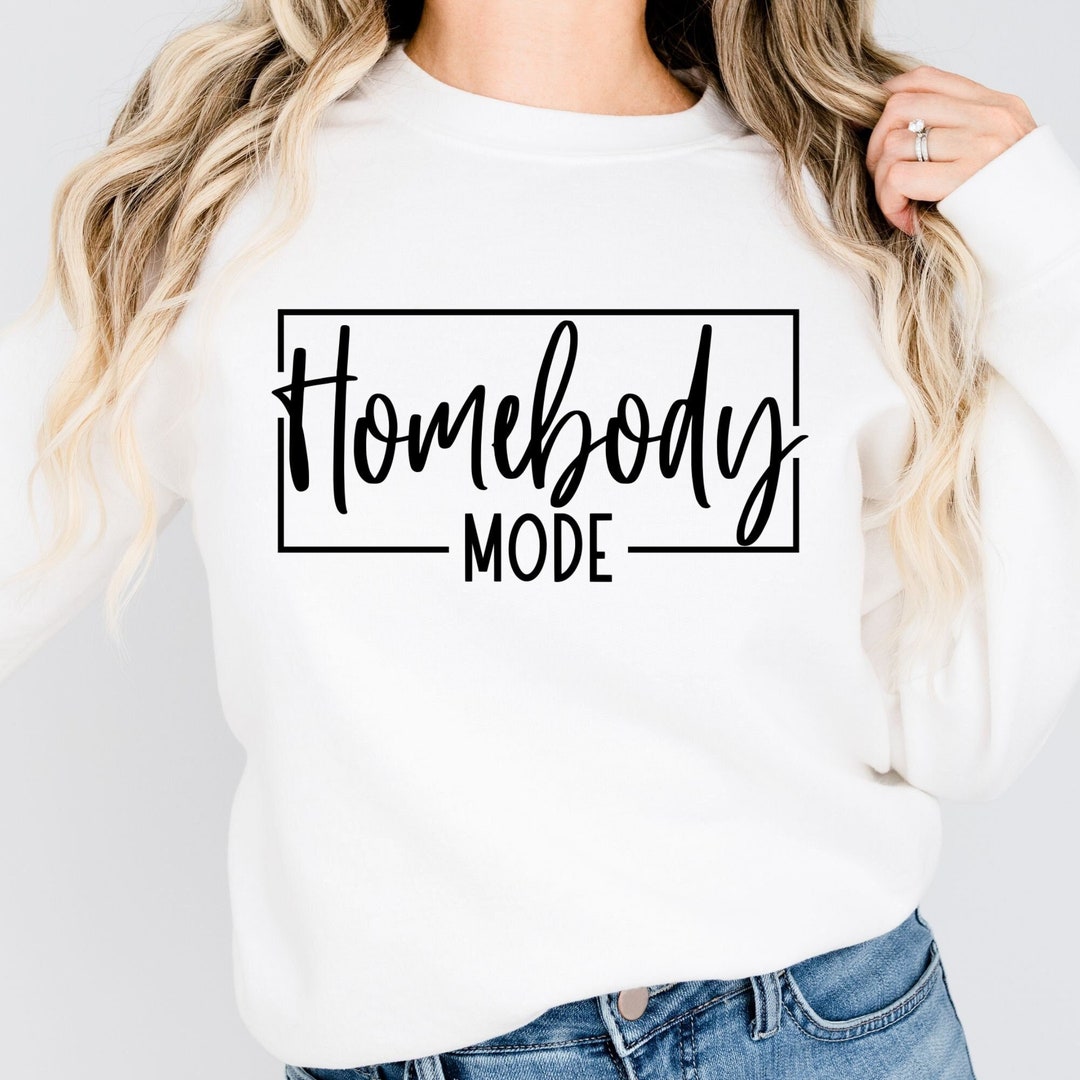 Homebody Mode SVG PNG Files, Homebody Svg, Nope Not Today Svg, Mom Life ...
