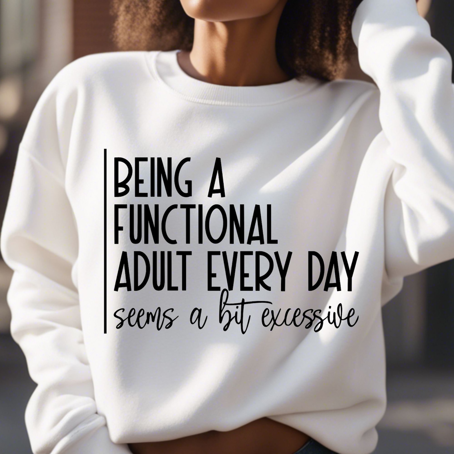 Being A Functional Adult Excessive SVG, Funny Mom Shirt Svg, Sarcastic ...