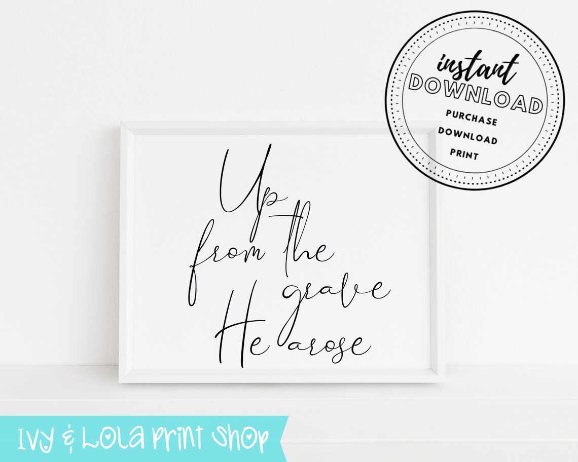 Up From the Grave He Arose Easter Print Floral Christian | Etsy