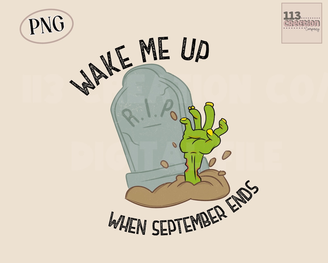 Wake Me up When September Ends Png, Funny Retro Halloween Design ...
