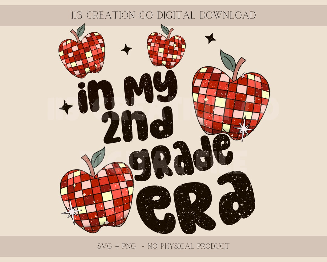 In My Second Grade Era Png, Cute Teacher Student Sublimation File ...