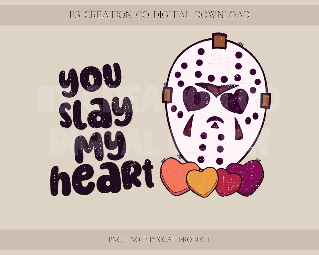 Horror Valentine Png, You Slay My Heart, Retro Trendy Sublimation ...