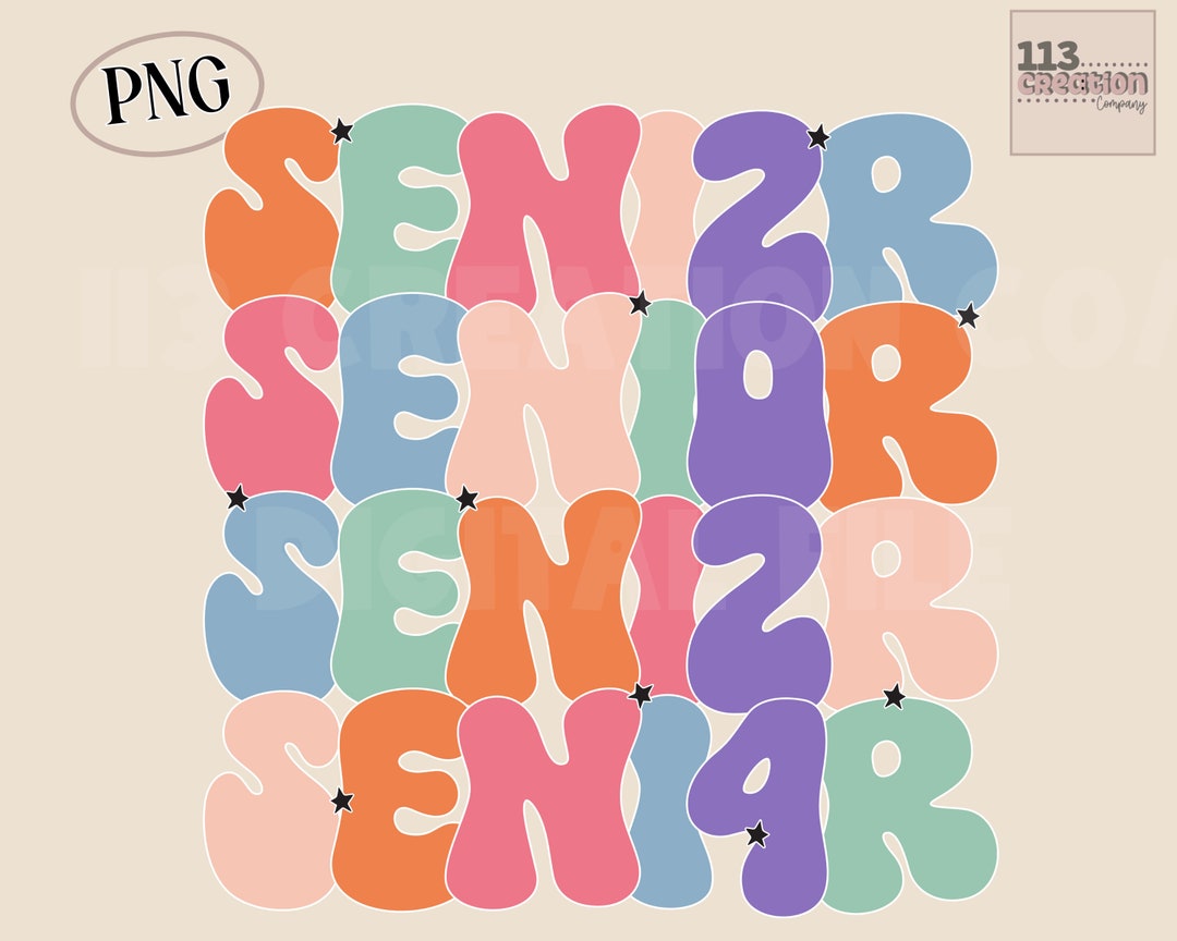 Retro Groovy Senior 2024 PNG, Bright Bold Colors Class of 2024, Senior ...