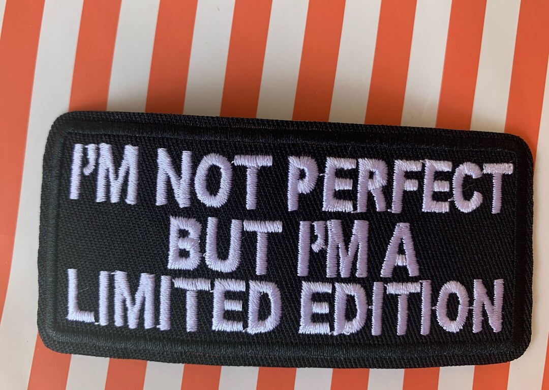 I'm Not Perfect Patch Edition Patch Cecil Pratt Patch - Etsy