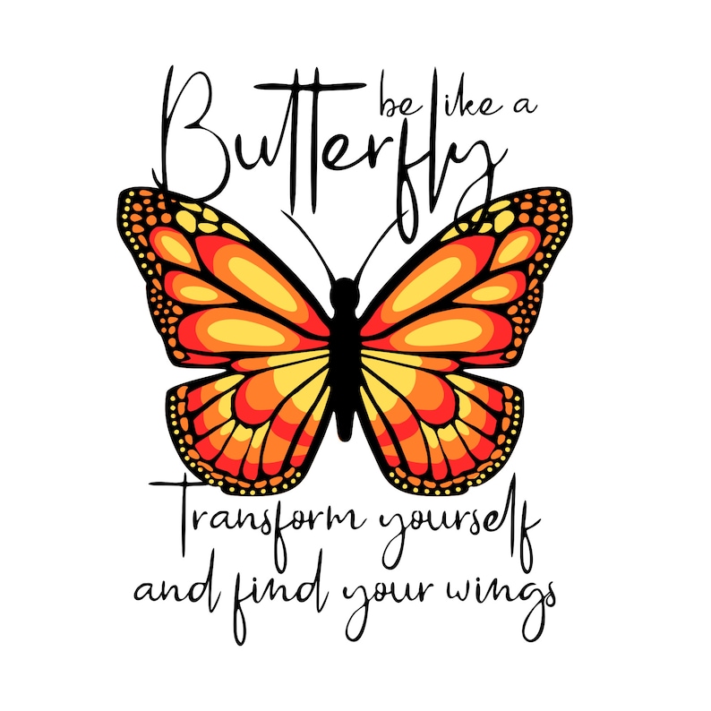 Be Like a Butterfly SVG File - Etsy