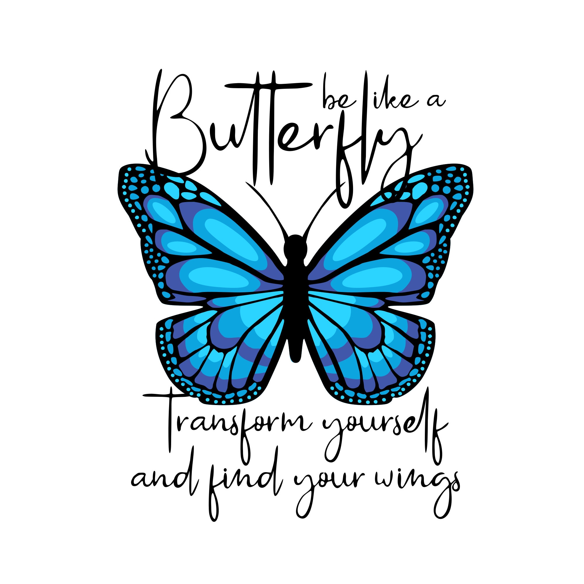 Be Like a Butterfly SVG File - Etsy