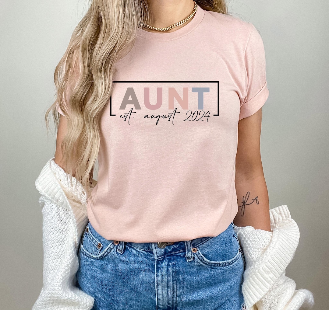 Custom Aunt T-shirt, Est Time Aunt Shirt, Auntie Shirts, Aunt Shirt, Gift for Aunt, Aunt ...