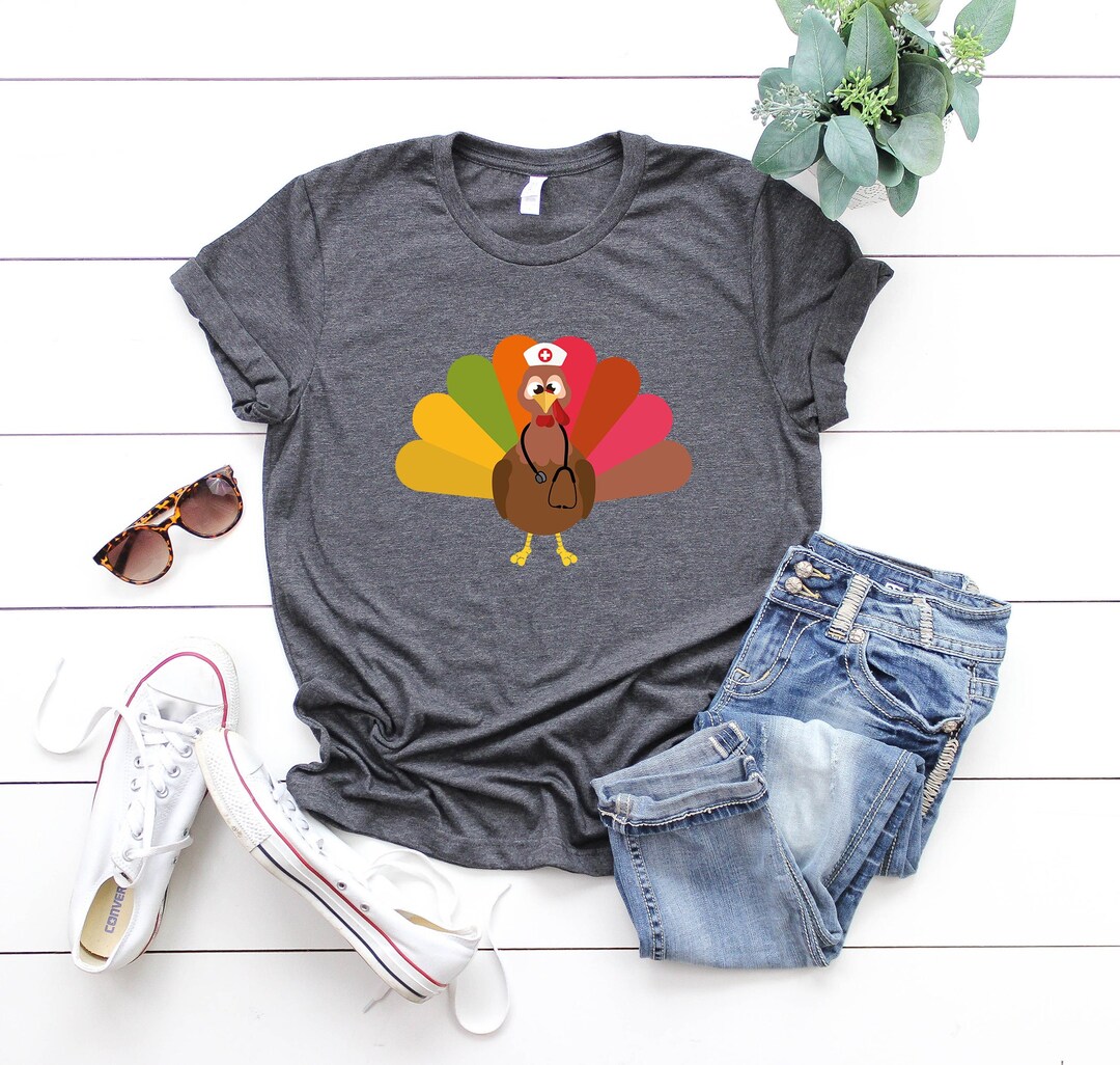 Nurse Turkey Shirt, Thanksgiving Nurse Shirt, Nurse Gift Tee, Nurse ...