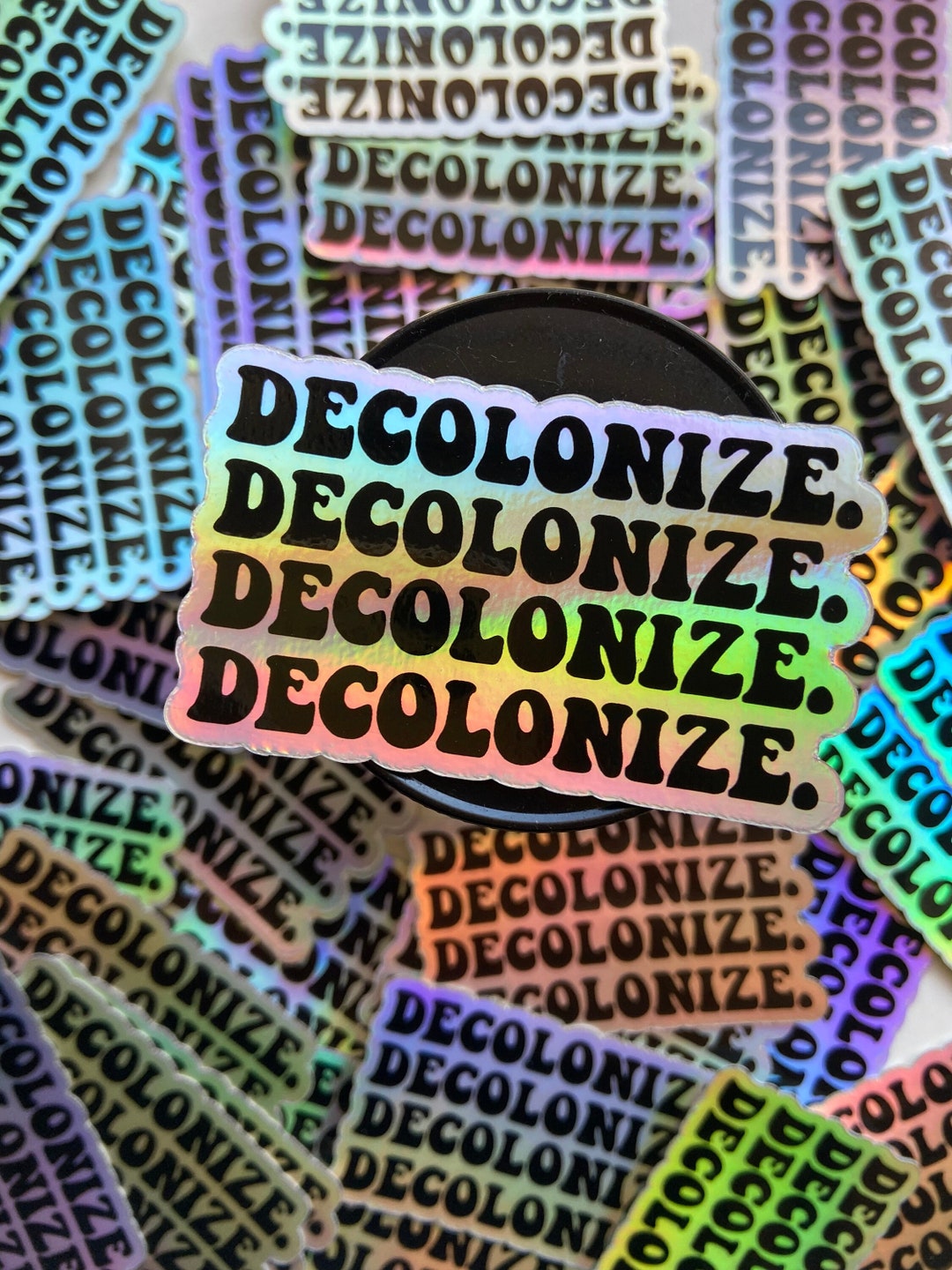 Decolonize Holographic Sticker Abolition Sticker Decolonize Education ...