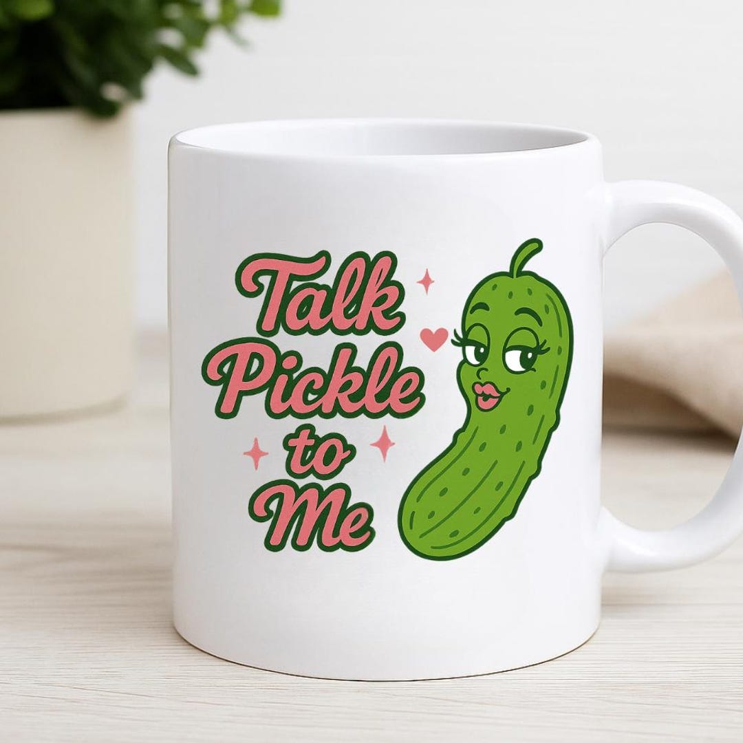 Talk Pickle to Me Mug, Funny Pickle Lover Gift, Cute Sassy Coffee Cup ...