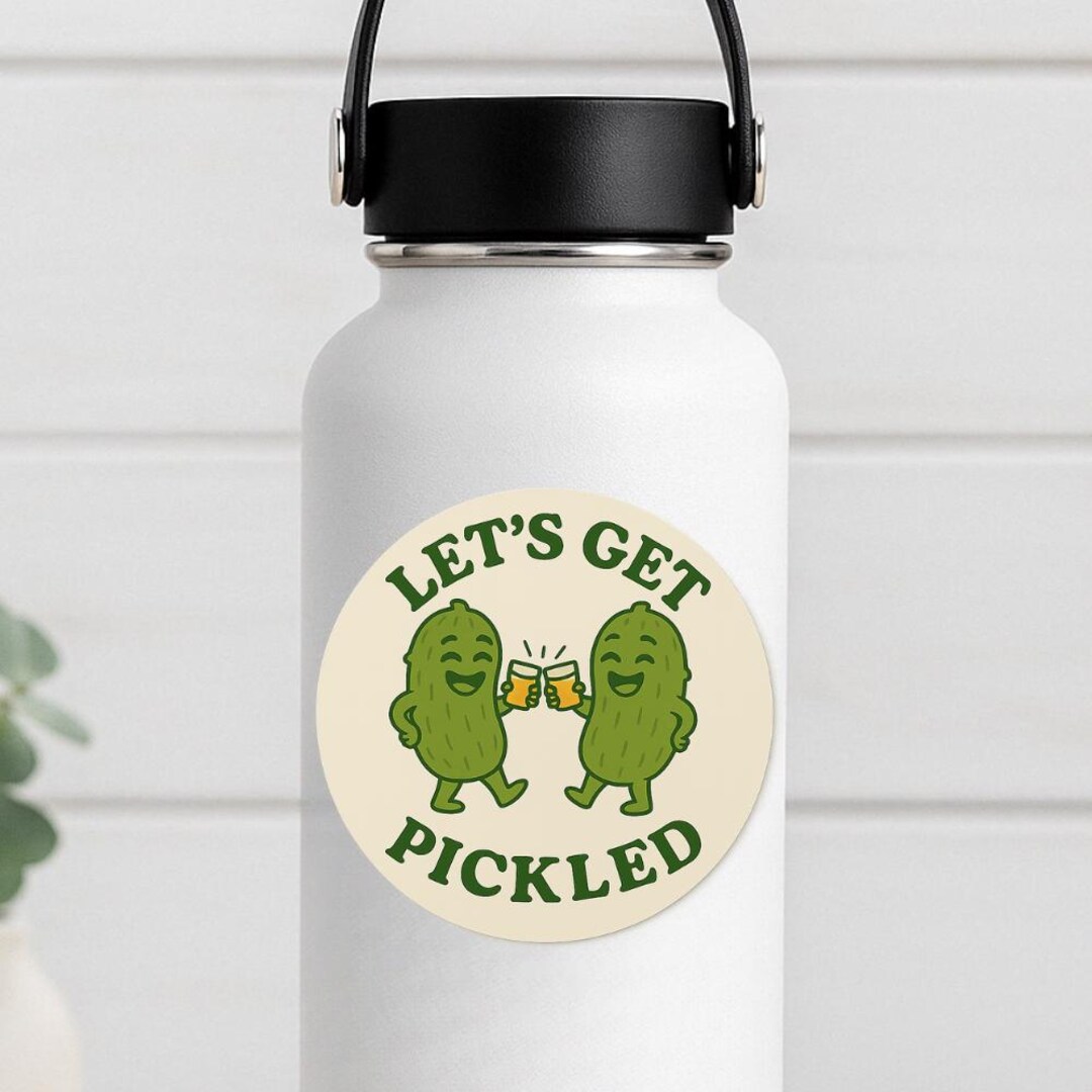 Lets Get Pickled Sticker, Funny Pickle Pun Vinyl Sticker for Water ...
