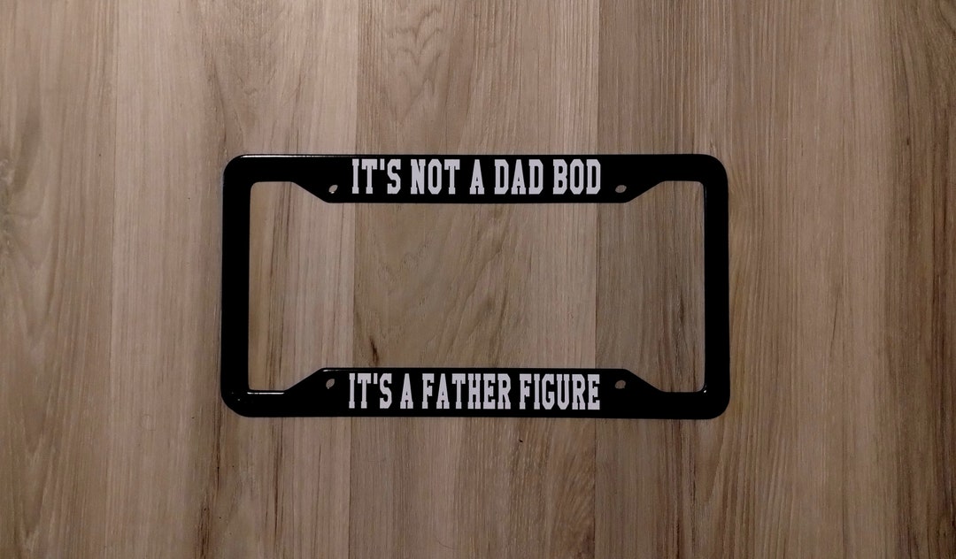 Dad License Plate Frame, Dad License Plate Cover, Dad Bod License Plate ...