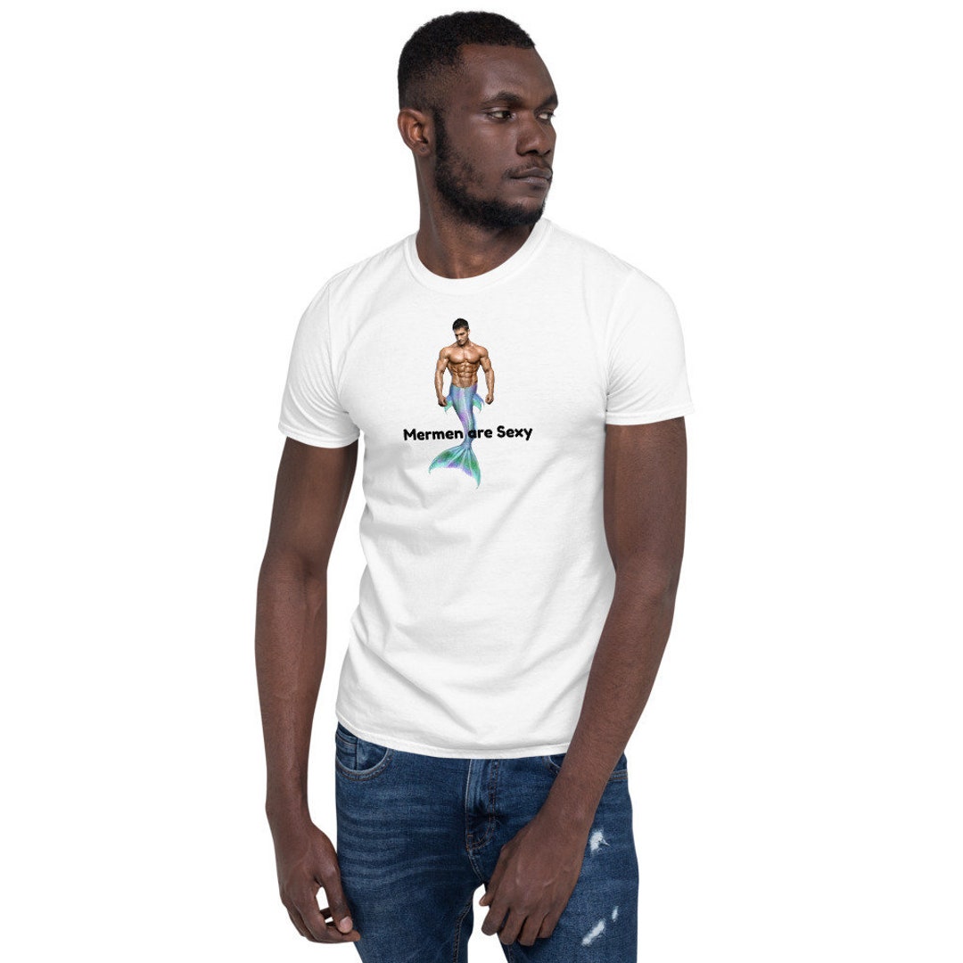 Mermen Are Sexy. Gay Theme Shirt, Fun Gay Apparel, LGBTQ Queer Design ...