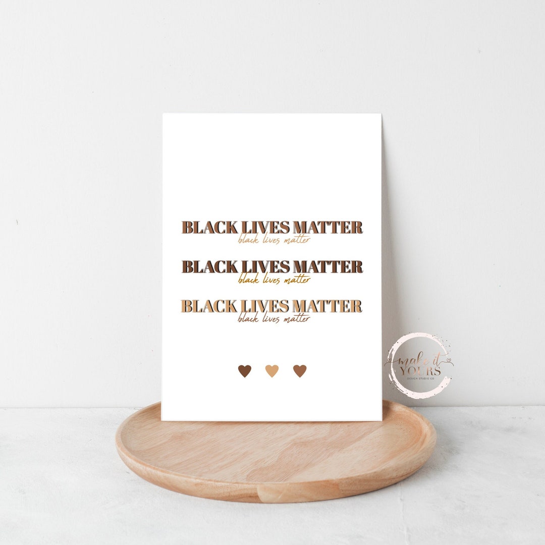 Black Lives Matter Poster, BLM Digital Wall Art, Skin Tone Hearts, 8 X ...