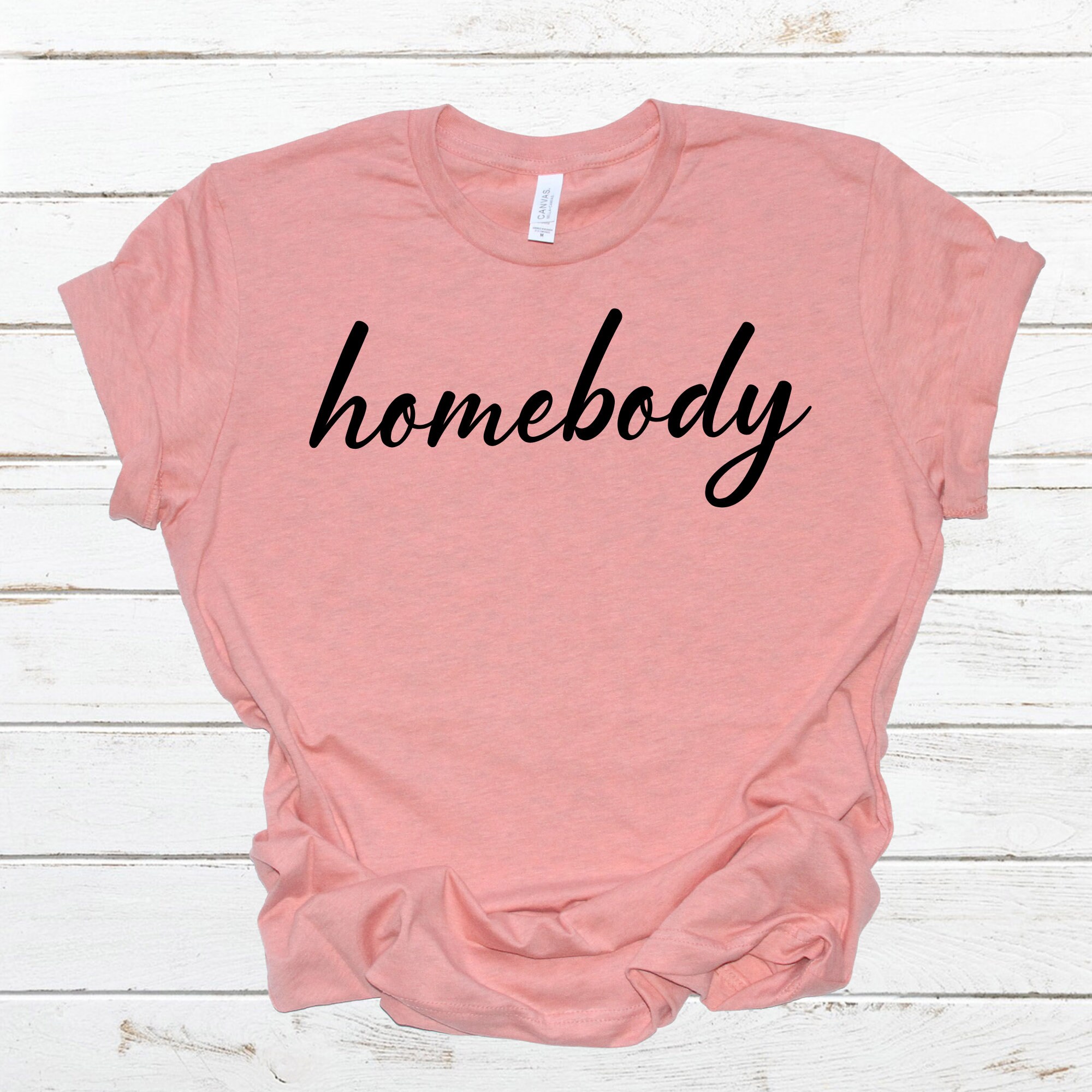 Homebody Shirt, Indoorsy Tee, Quarantine Shirt, Lounge Wear, Introvert ...