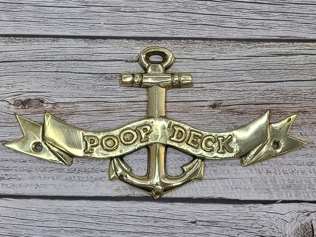 Poop Deck Sign, Poop Deck With Anchor, FREE SHIPPING Wall Sign, Brass ...