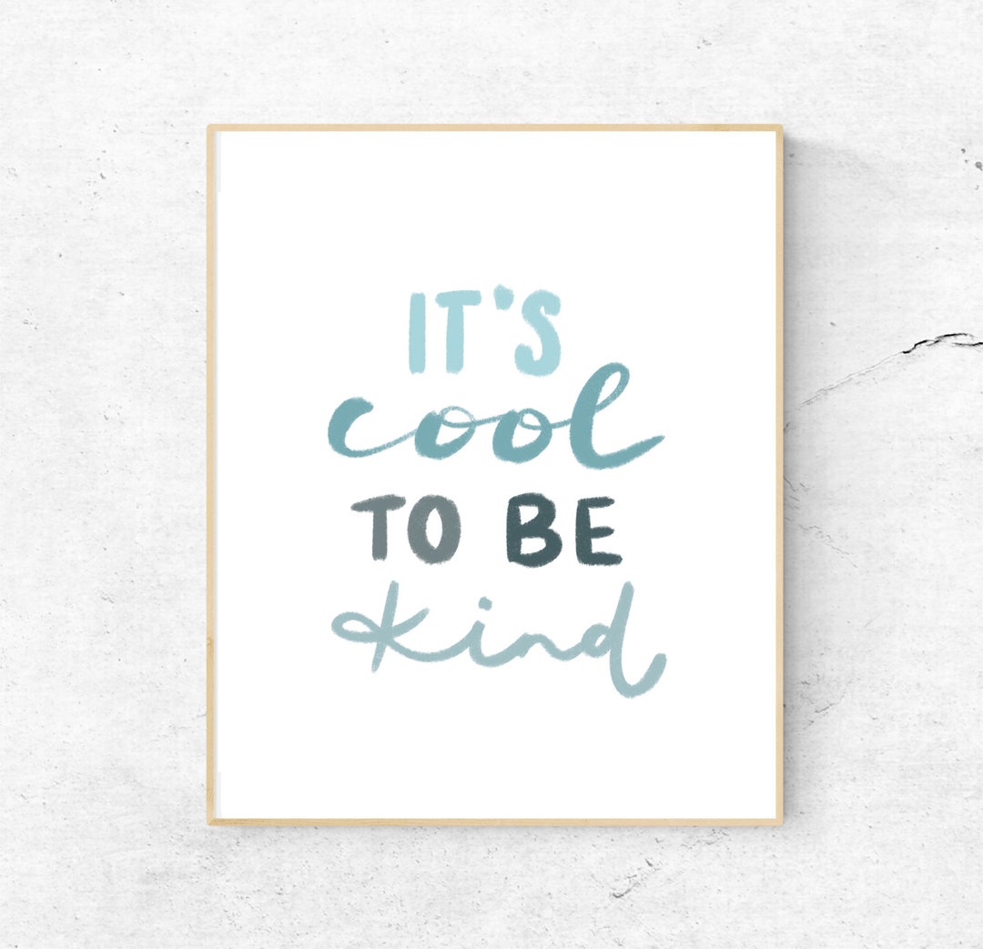 It's Cool to Be Kind Print | 8x10 Unframed - Etsy