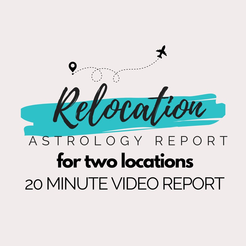 Astrology Report: Relocation Report for Two Locations | 20 Minute Video ...