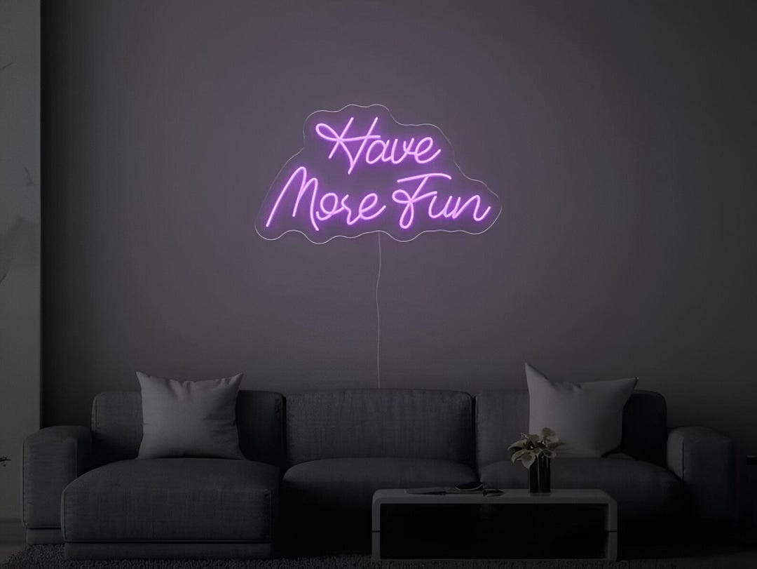 Funny Quote LED Neon Sign: 'have More Fun' - Wall Decor - Etsy