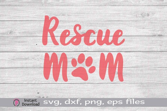 Rescue Mom Paw Print SVG Paws Clip Art Pet Paws Vector Pet | Etsy