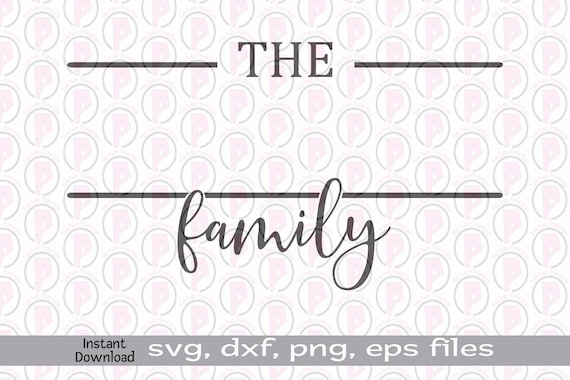 Personalized Family Svg the Family Svg Family Name Split | Etsy