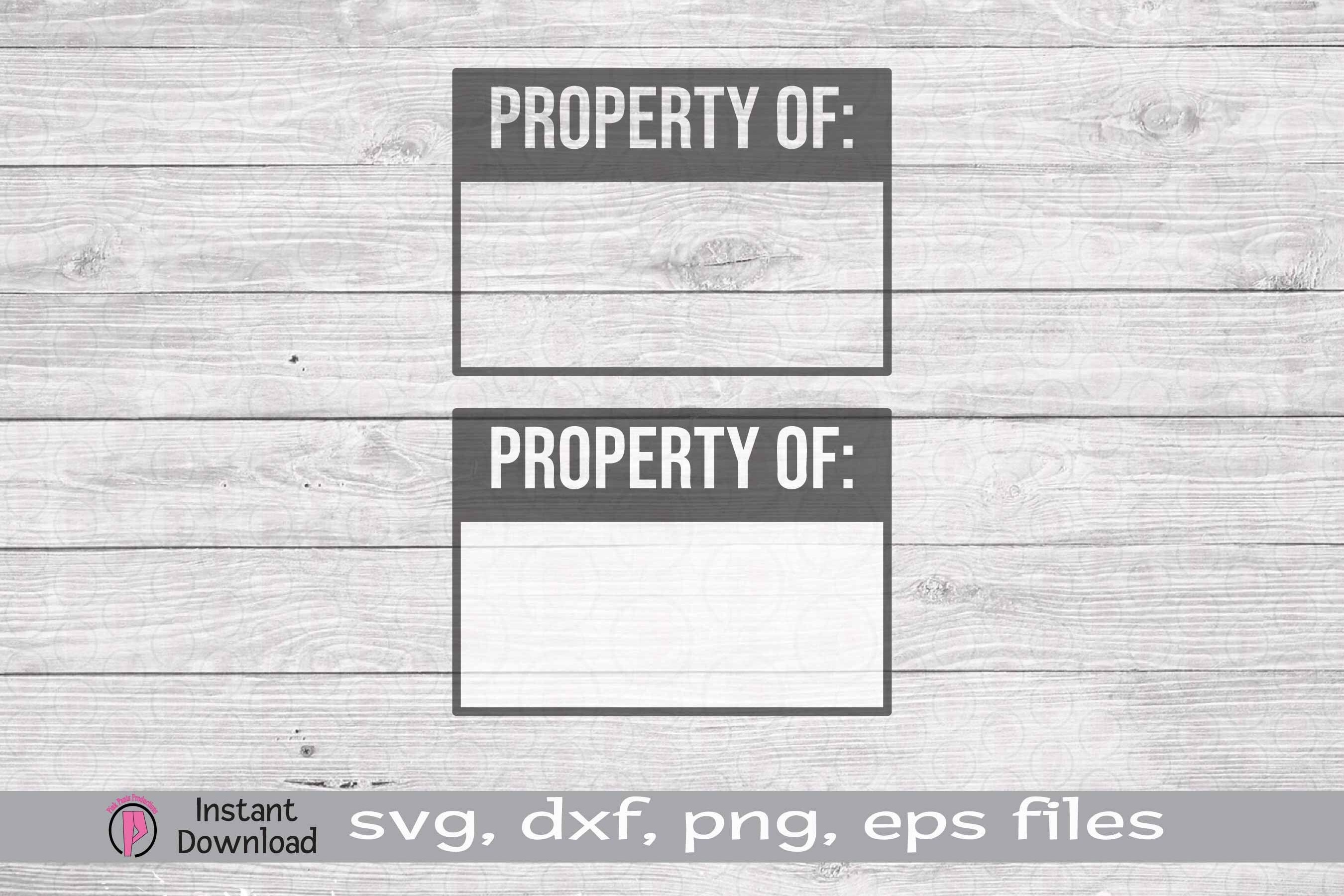 Property of Svg Png, Property of Clip Art, Property Sign Personalized ...