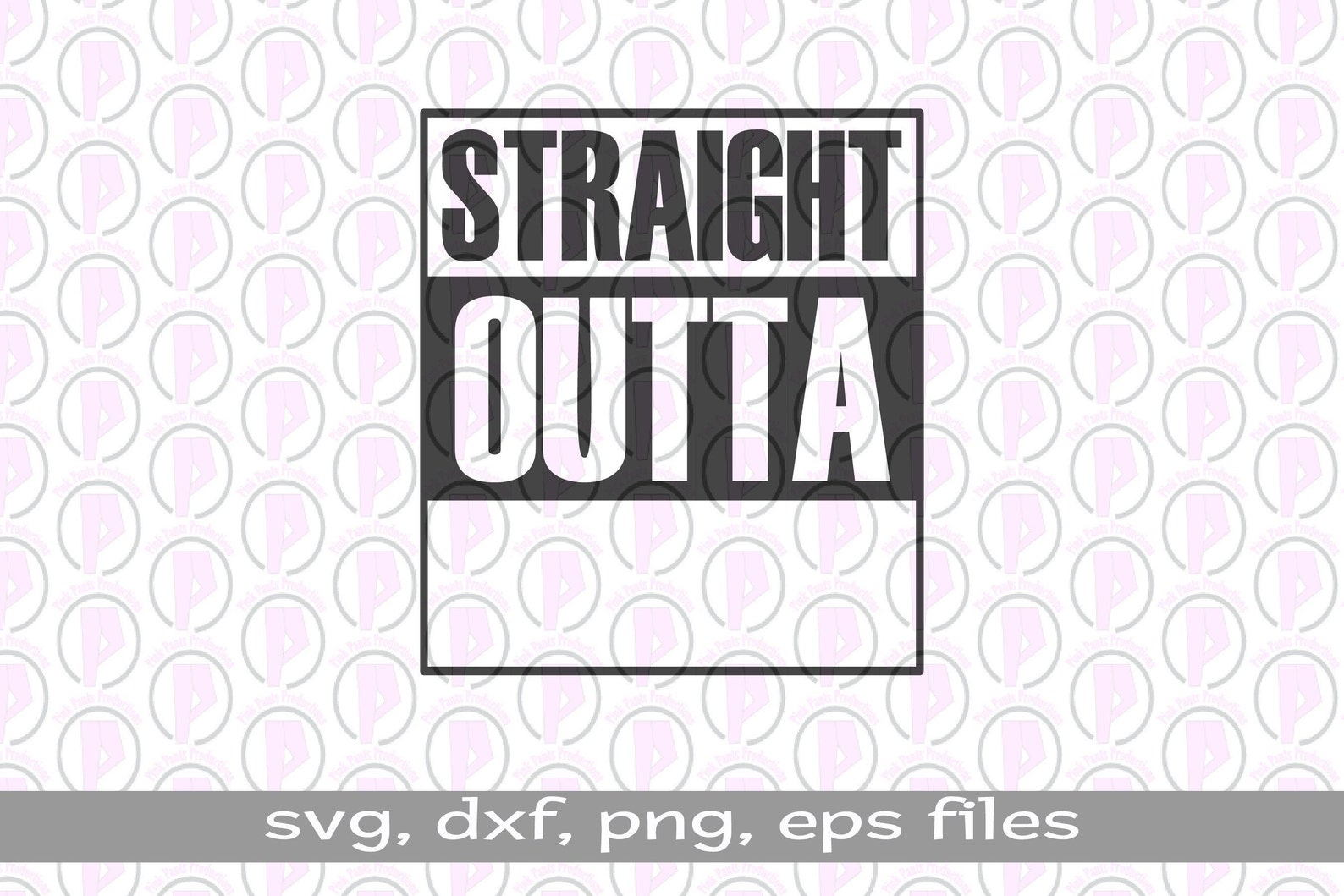 Straight Outta Your Text SVG Straight Outta Vector Straight | Etsy