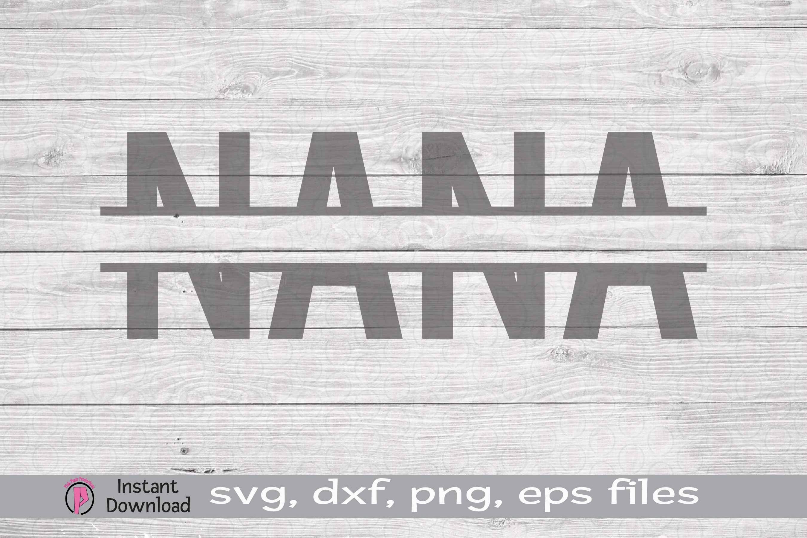 Nana Split Monogram SVG Nana Monogram Nana SVG Mother's - Etsy