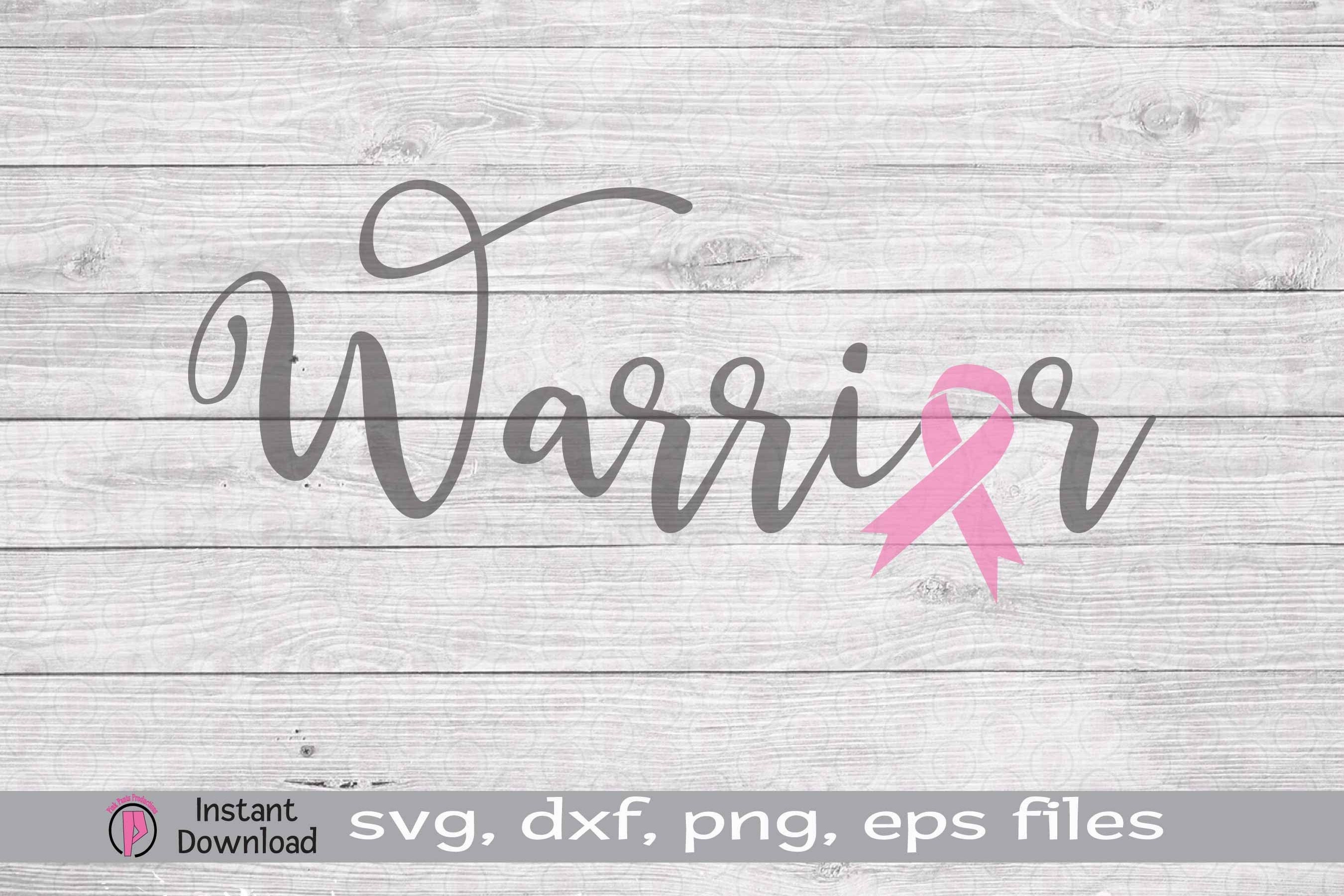 Warrior Cancer Ribbon SVG, Breast Cancer Vector, Script Warrior Cut ...