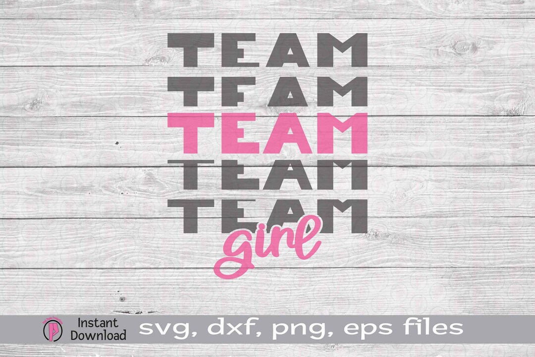 Team Girl SVG PNG Shower Gift Team Girl Clipart Cut File - Etsy