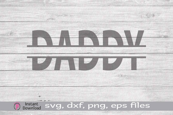 Daddy Split Monogram Svg Daddy Monogram Daddy Svg - Etsy