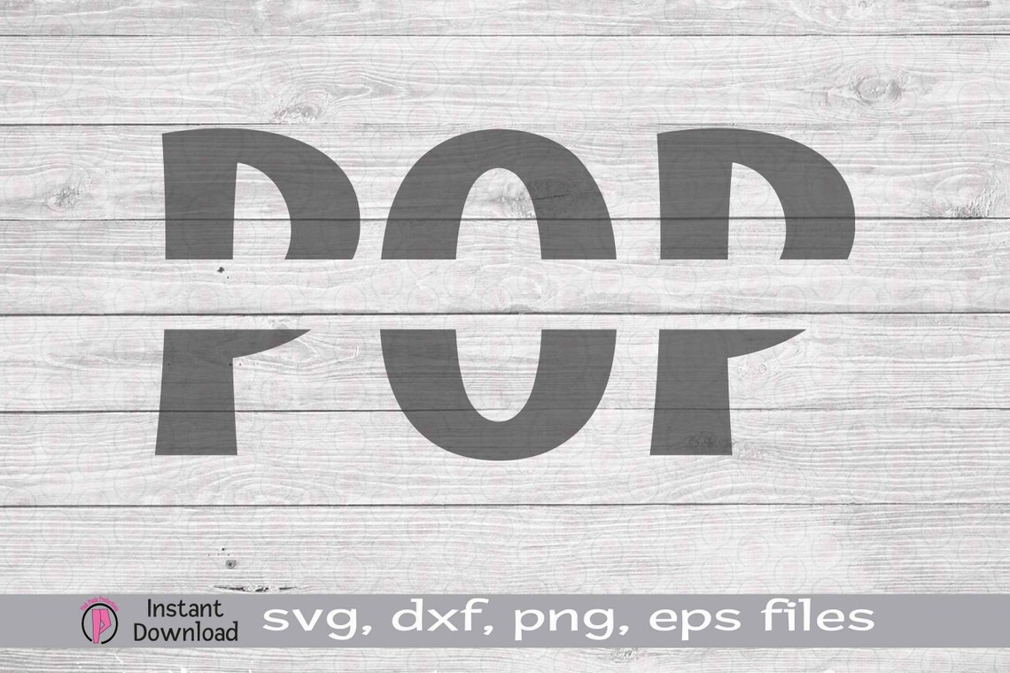 Pop Split Monogram SVG PNG Father's Day Pop Gift Pop | Etsy