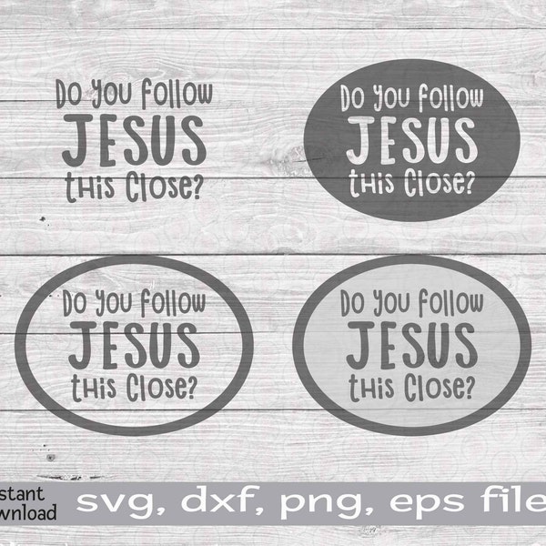 Do You Follow Jesus This Closely Svg - Etsy
