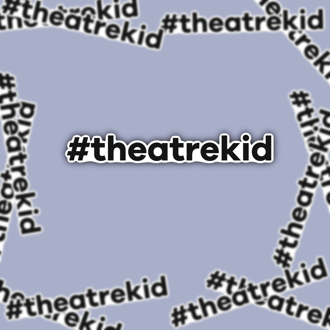 Theatre Kid Sticker, Theatre Sticker, Broadway Sticker, Drama Sticker ...