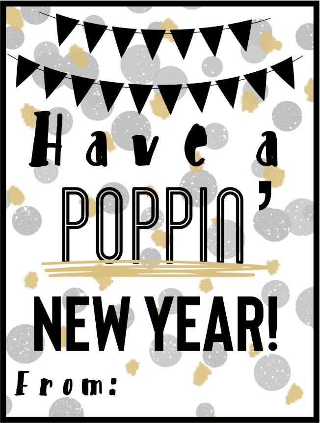 New Year's Champagne Printable/ Poppin' New Year / Teacher Gift Tag ...