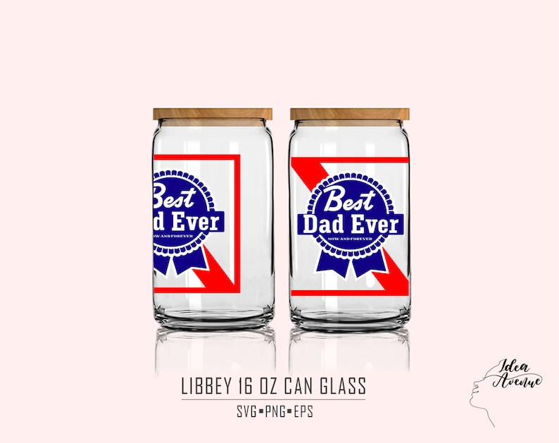 Dad Libbey Glass Can Wrap Template, Best Dad Ever SVG (digital Download ...