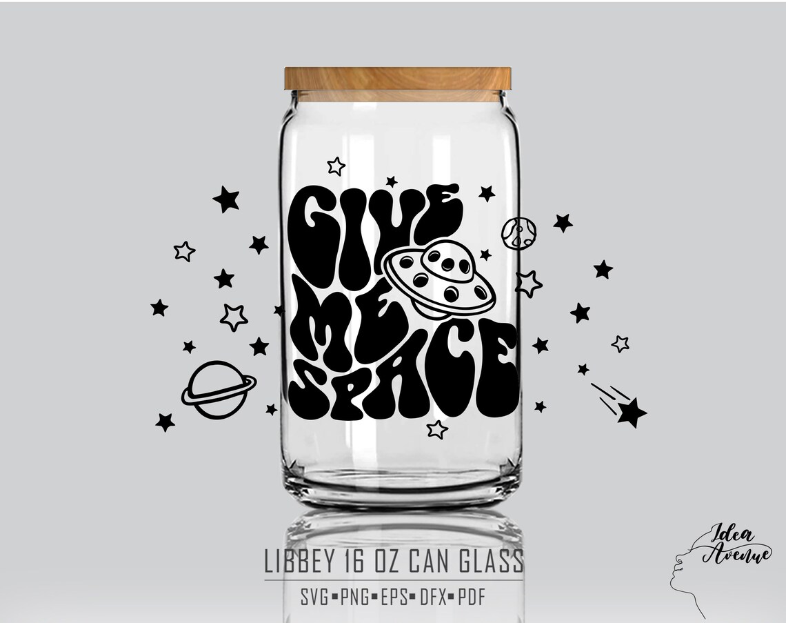Give Me Space 16 Oz Can Glass Svg UFO Svg Give Me Space Svg - Etsy